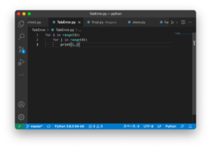 【Python】TabError: inconsistent use of tabs and spaces in indentation の原因と一瞬で解決する方法 | だえうホームページ